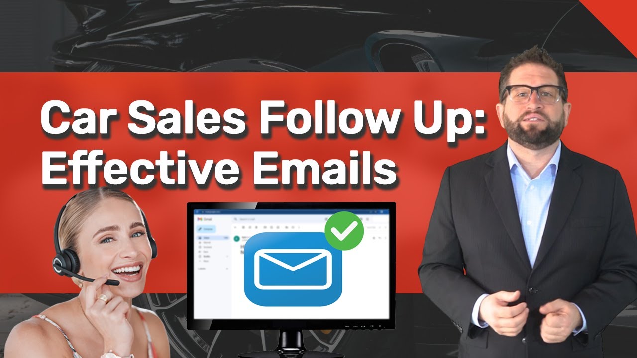 Car Sales Follow Up Effective Emails How To Email A Customer YouTube car-sales-follow-up-effective-emails-how-to-email-a-customer-youtube