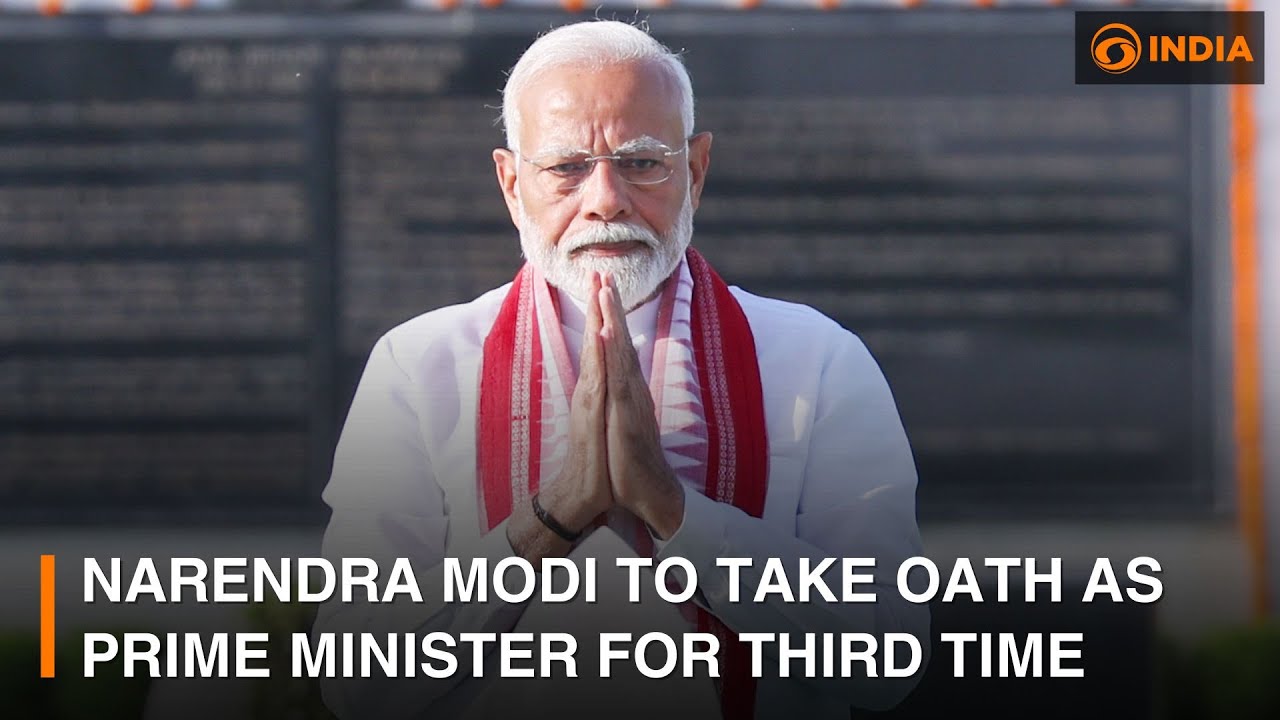 Narendra Modi to take oath as Prime Minister of India for third time ...