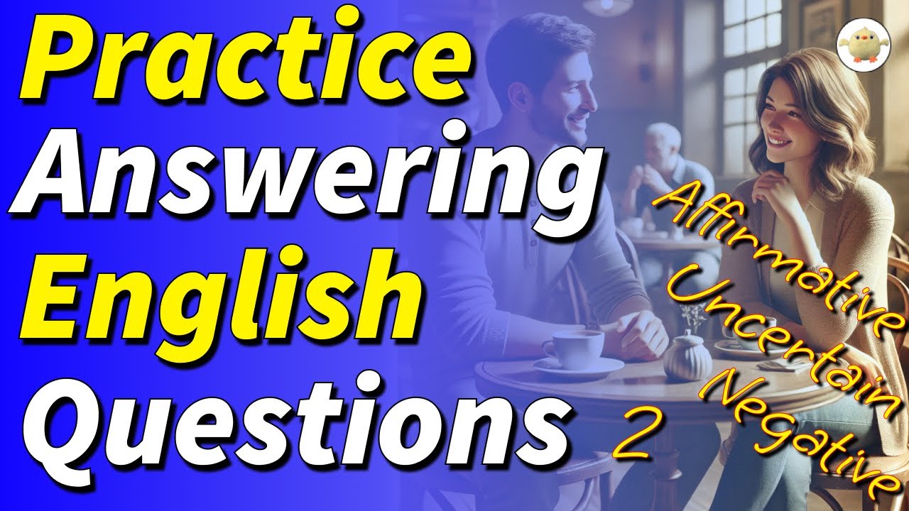 Practice Answering English Questions in English with Affirmative ...