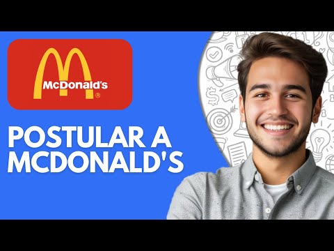 Como Postular a Mcdonald's (2026) Cómo Aplicar Para Trabajar en Mcdonald's