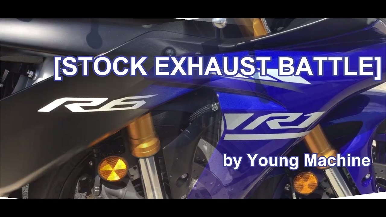 [STOCK EXHAUST BATTLE] Yamaha YZF R1 vs Yamaha YZF R6 - YouTube