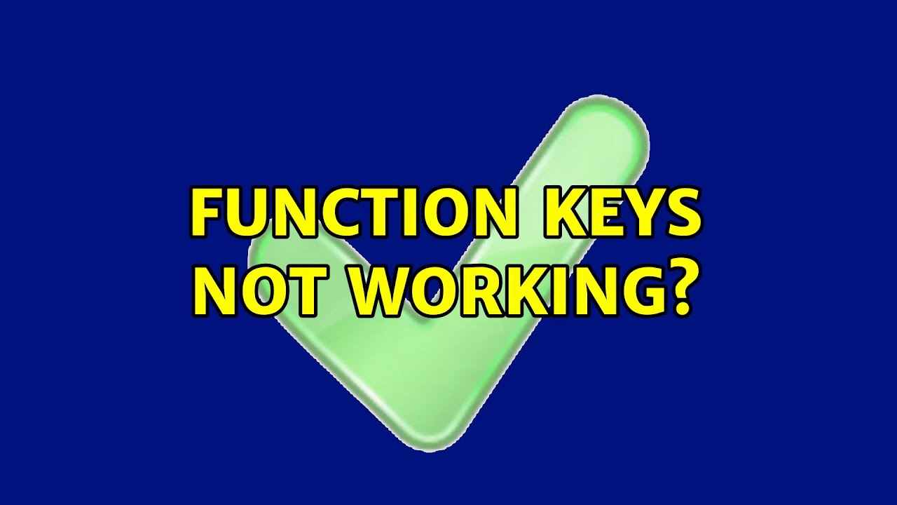Function Keys Not Working 4 Solutions YouTube Function Keys Not Working 4 Solutions YouTube