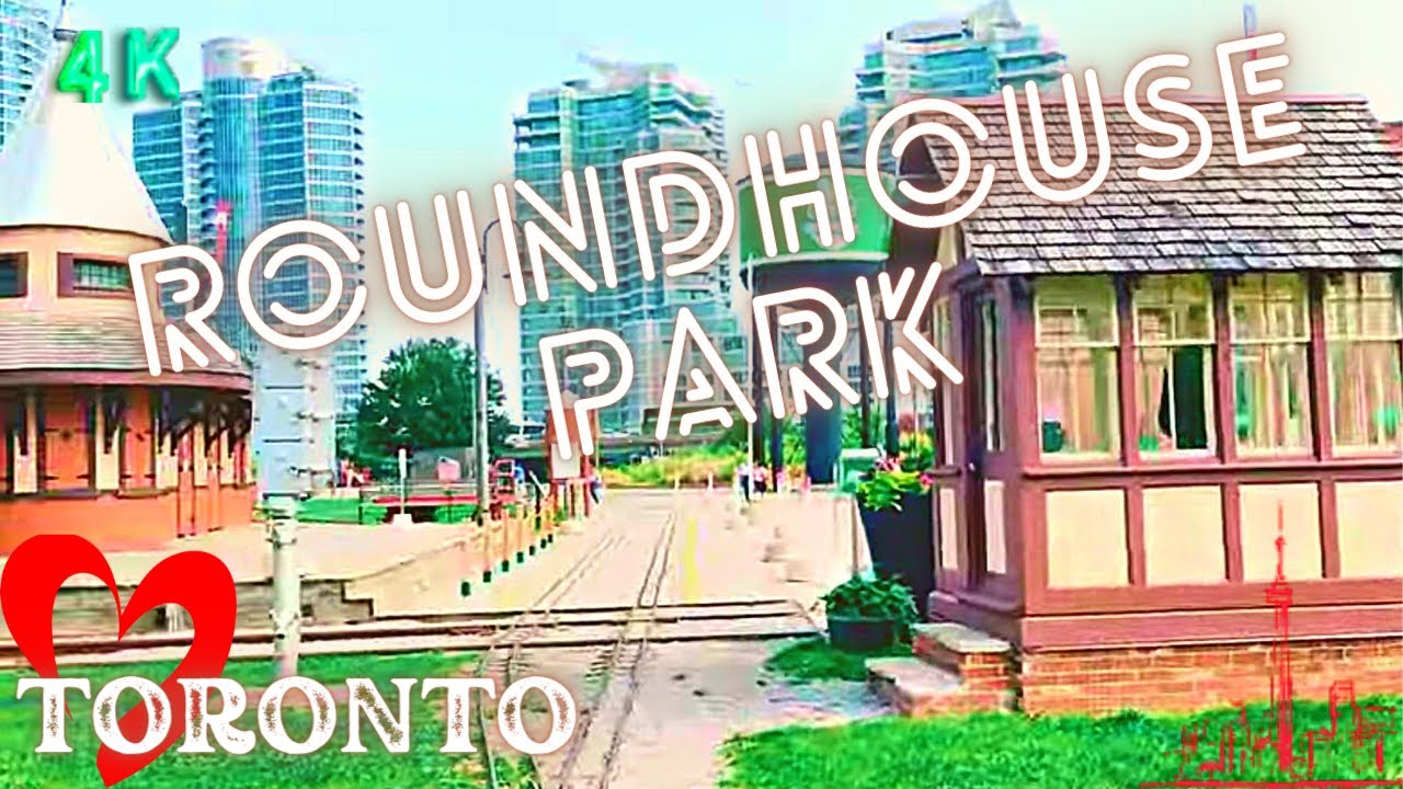 TORONTO, CANADA 🇨🇦 – ROUNDHOUSE PARK – DOWNTOWN AREA – 4K WALK - YouTube