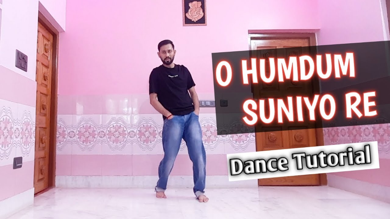 O Humdum Suniyo Re Dance Tutorial | Trending Dance | Dans Kamaza - YouTube