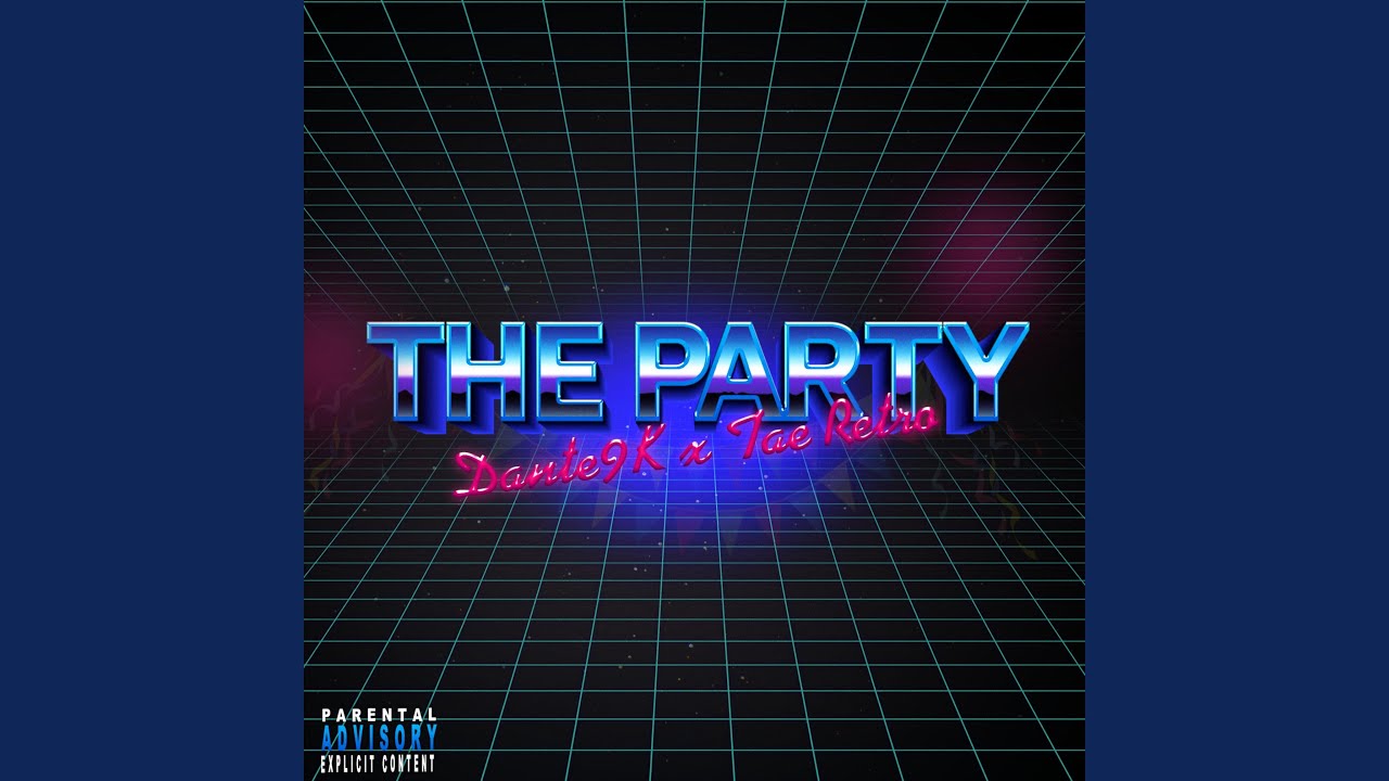 The Party (feat. Tae Retro) - YouTube Music