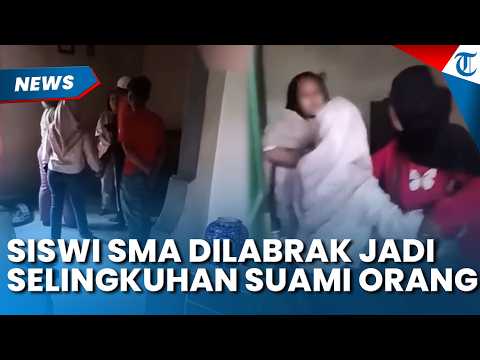 DETIK-DETIK Siswi SMA di Sumut Dilabrak Diduga Jadi Selingkuhan Suami Orang, Respons Ayah Disorot
