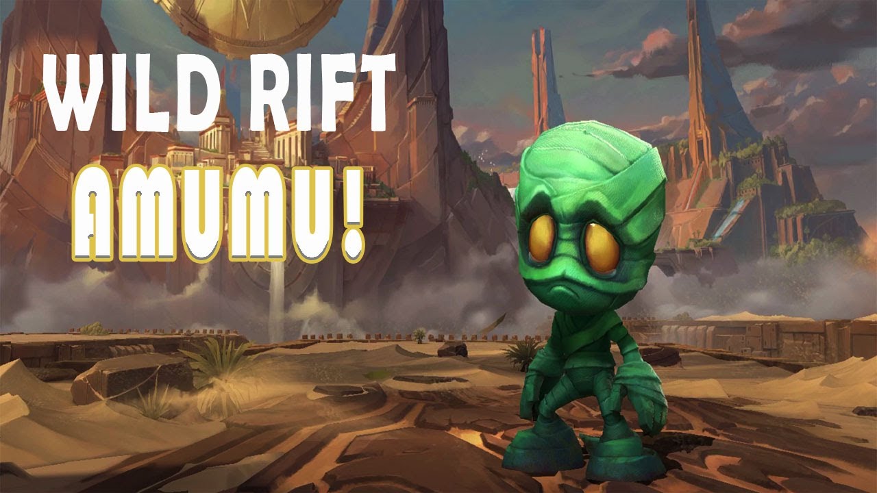 Wild RIft Amumu - YouTube