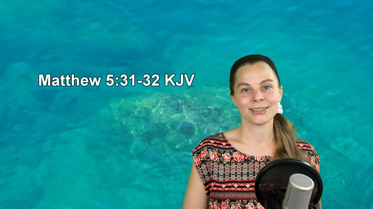 Matthew 5:31-32 KJV - Words of Jesus - Scripture Songs - YouTube