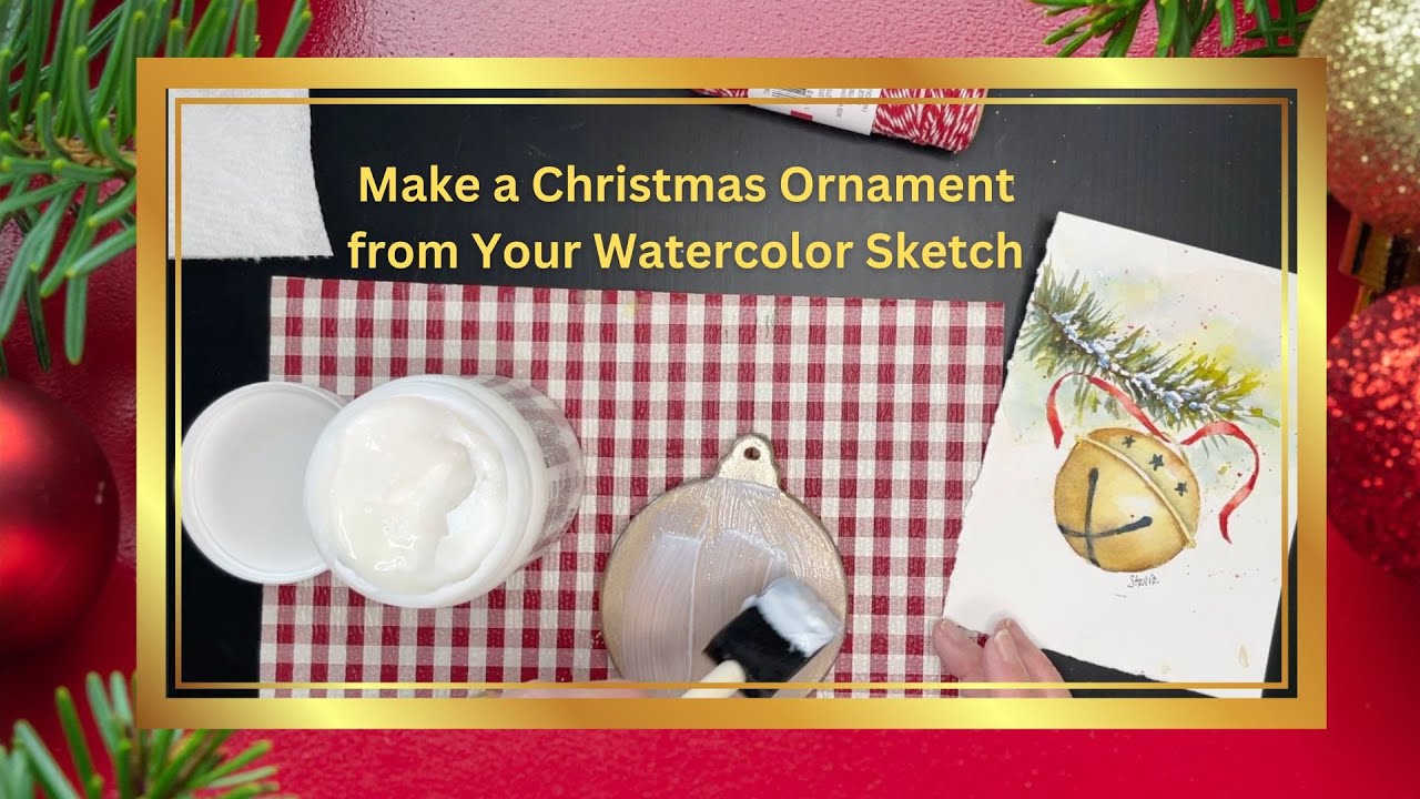 Make a Christmas Ornament from Your Watercolor Sketch - YouTube
