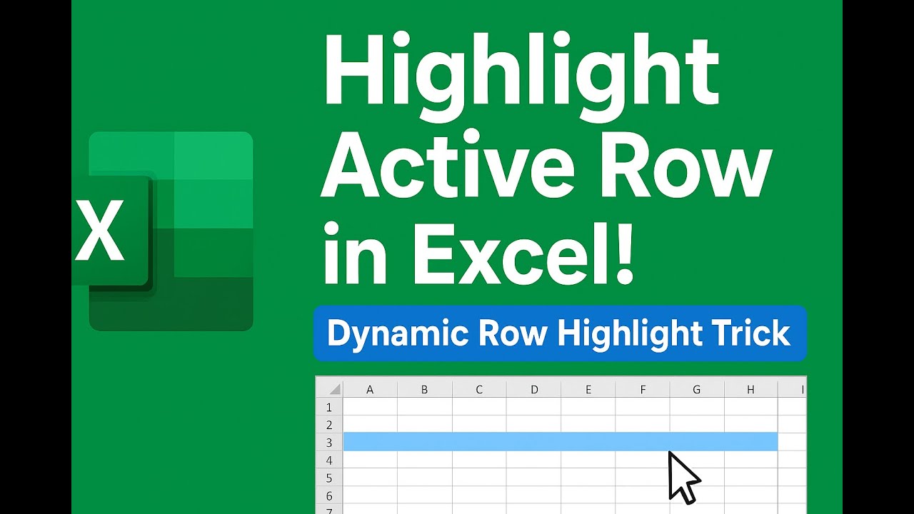 Highlight Active Row in Excel Automatically | Professional Tutorial ...