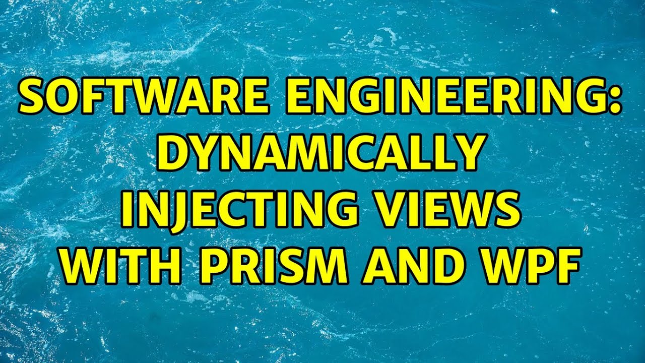 Software Engineering Dynamically Injecting Views With Prism And Wpf 8690