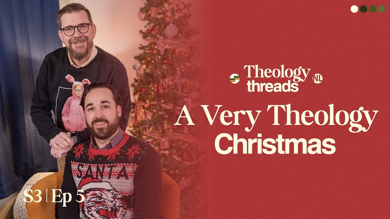 A Very Theology Christmas I Theology Threads I S3 E5 - YouTube