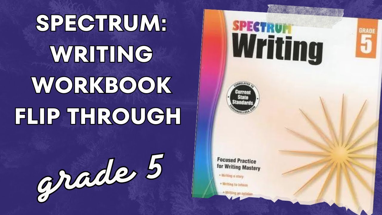 Spectrum Writing Workbook Flip Through And Review For Grade 5 spectrum-writing-workbook-flip-through-and-review-for-grade-5