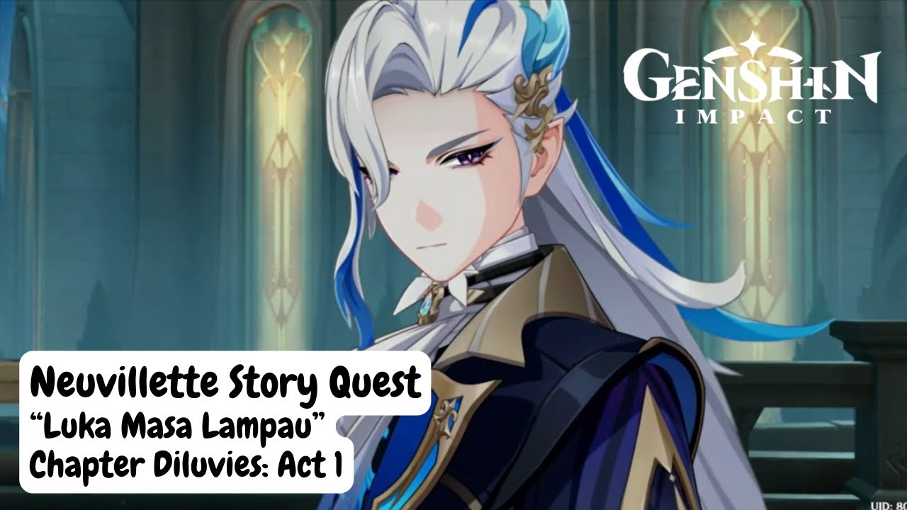 Neuvillette Story Quest | Chapter Diluvies: Act 1 | Genshin Impact ...
