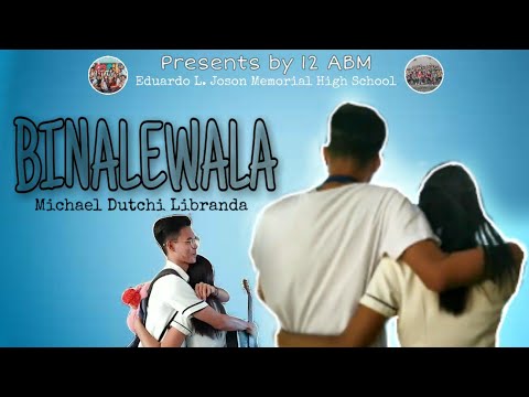 BINALEWALA (Michael Dutchi Libranda) Music Video by 12 ABM - YouTube