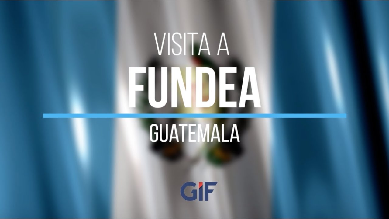 Visita a FUNDEA - Guatemala - YouTube