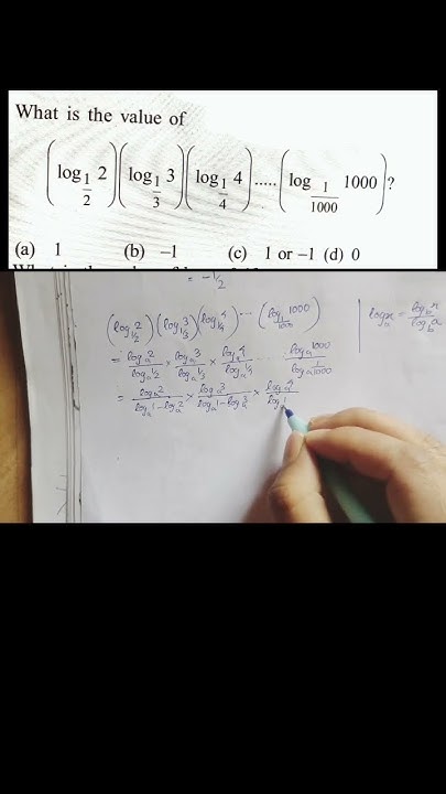 What is the value of (Log(1/2)2)(log(1/3)3)(log(1/4)4)...(log(1/1000)1000) #nda #cdsmaths #ssc ...