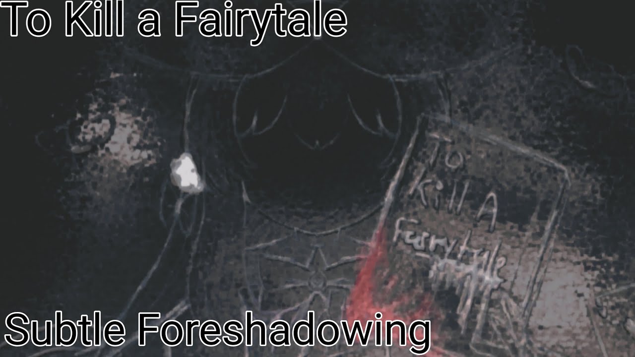 To Kill a Fairytale - Subtle Foreshadowing - YouTube