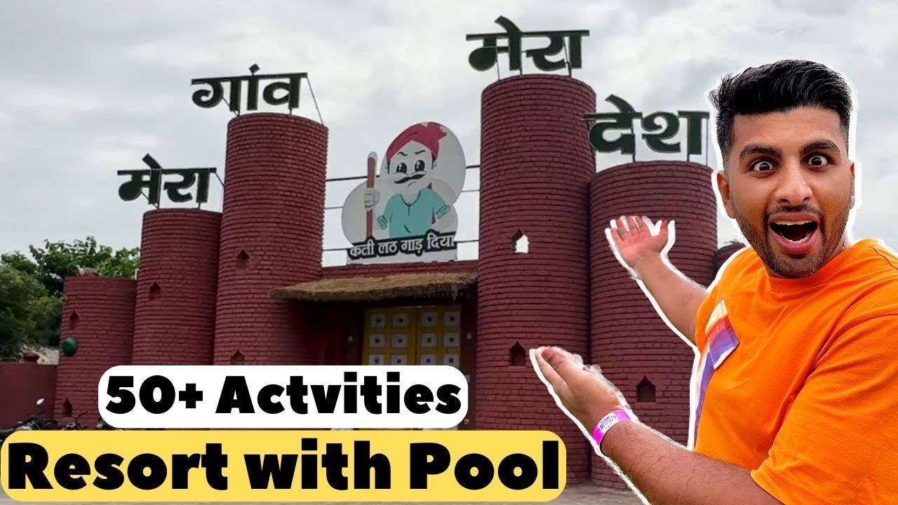 Mera Gaon Mera Desh Murthal | Tickets, Timing, Location | Picnic Spot ...