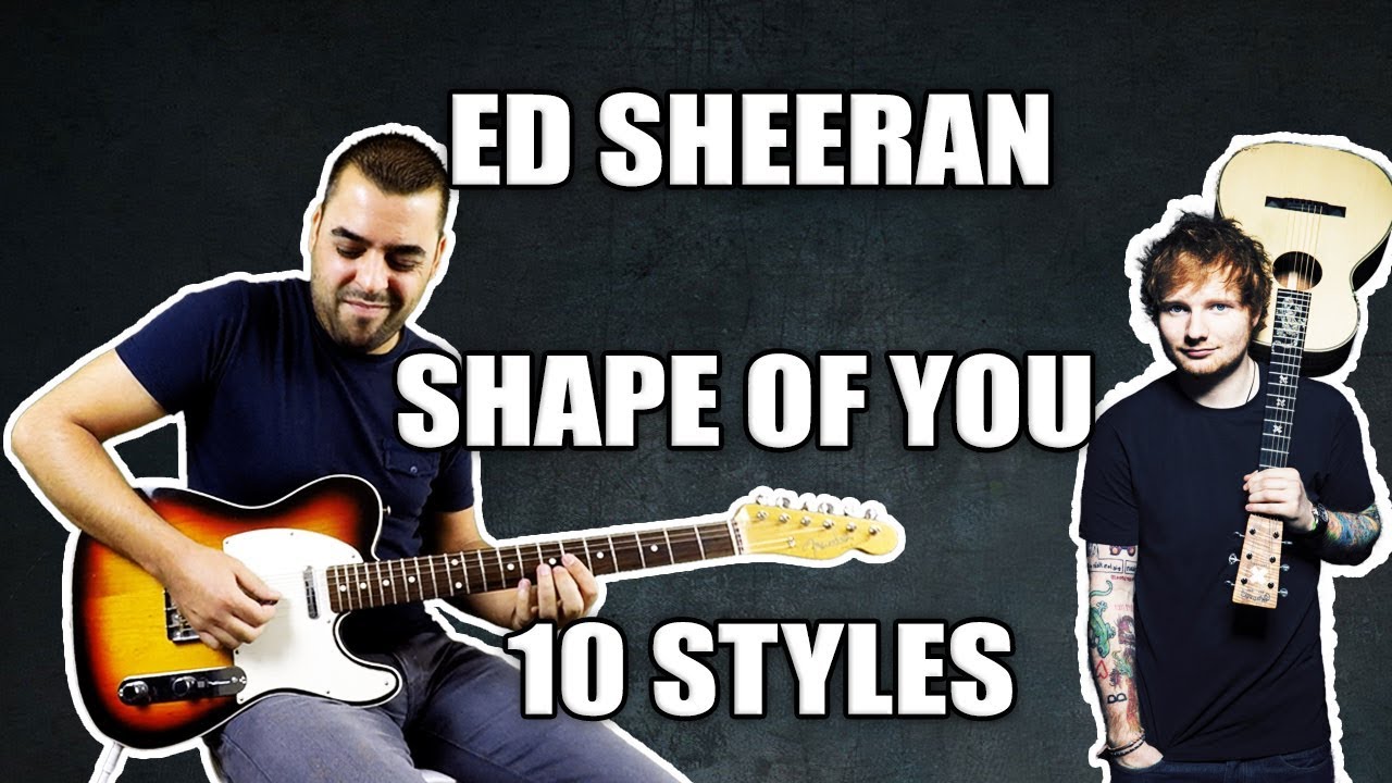 Shape of You in 10 Different Styles - YouTube