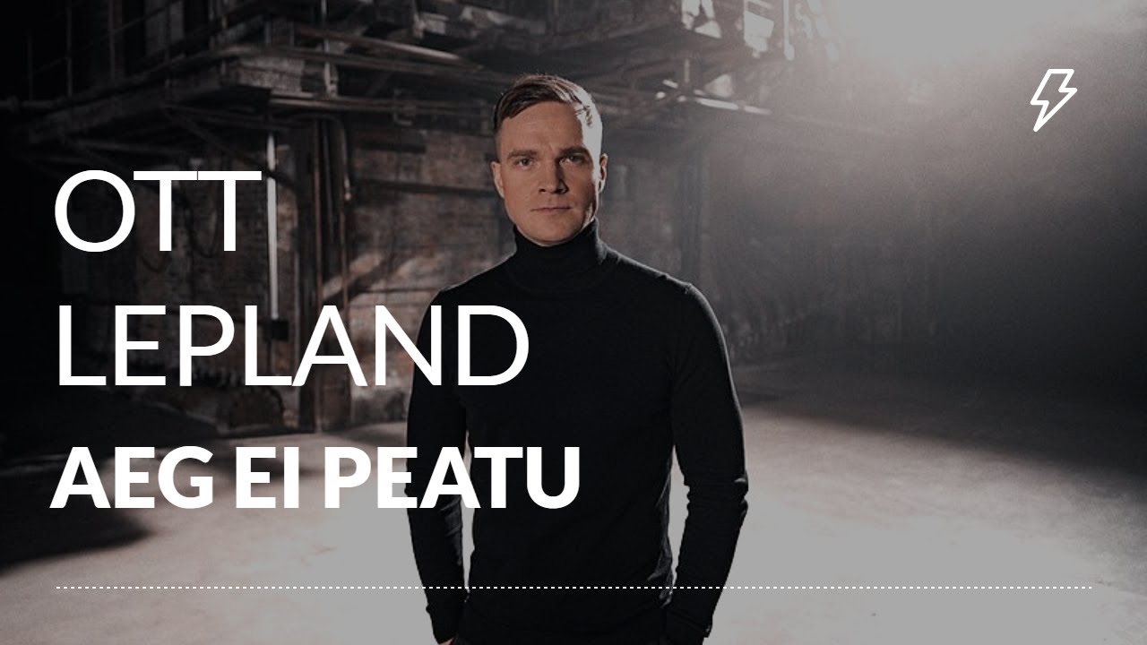 Aeg ei peatu - Ott Lepland ja Kaitseväe Orkester - YouTube