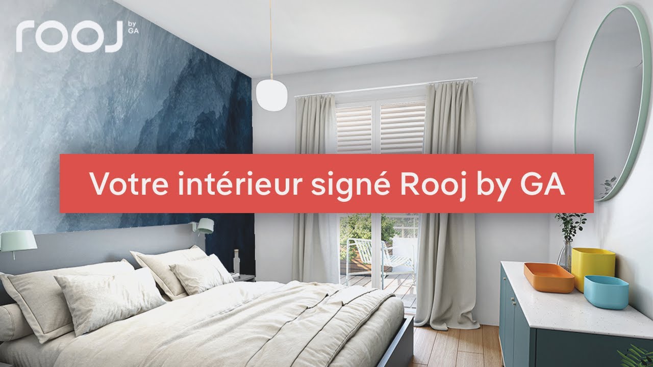 Votre intérieur signé Rooj by GA - YouTube