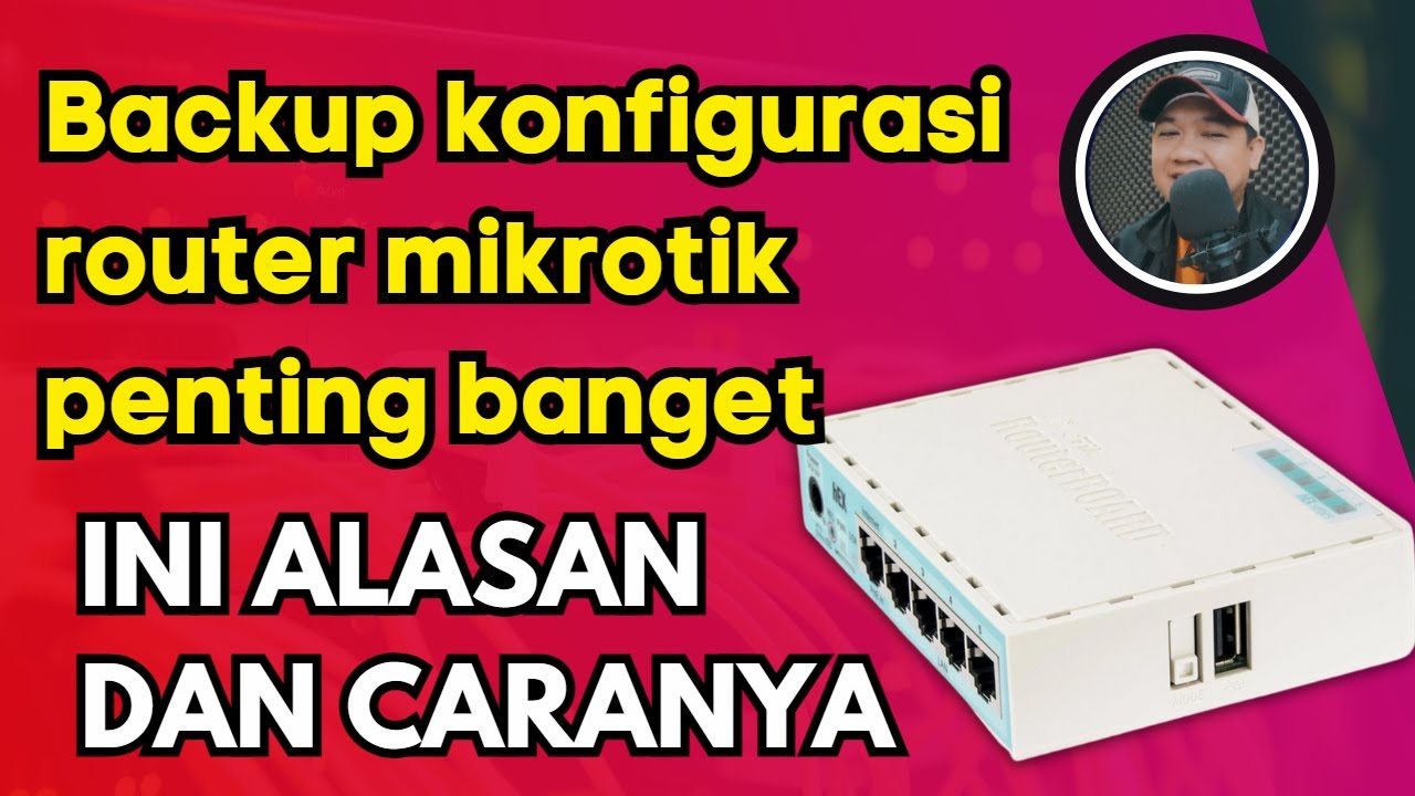Cara Membackup Konfigurasi Router Mikrotik Versi 7 - YouTube