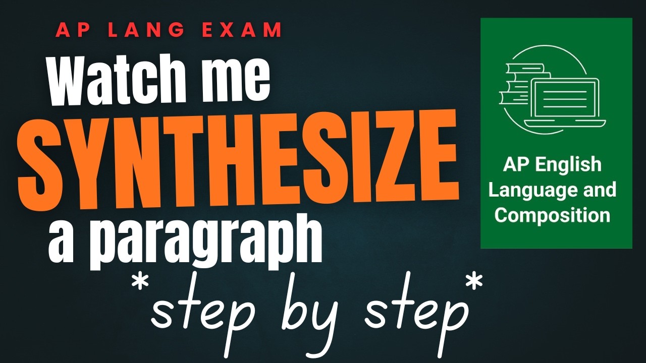 AP Lang Exam Synthesis Essay: Watch an AP Reader Revise A Paragraph ...