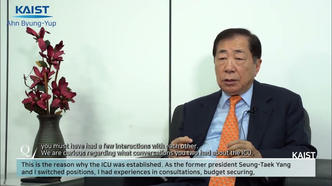 2019 KAIST Interview - Former ICU President Byung-Yup Ahn - YouTube