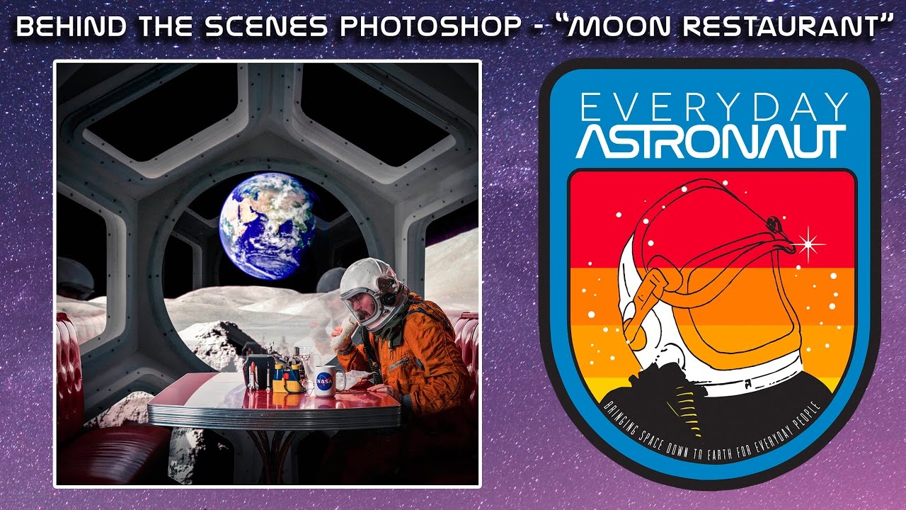 Behind the Scenes Photoshop - "Moon Restaurant" with Everyday Astronaut ...