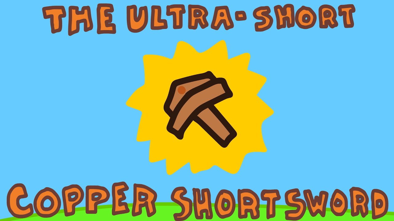 The Ultra-Short Copper Shortsword (Terraria Animation) - YouTube