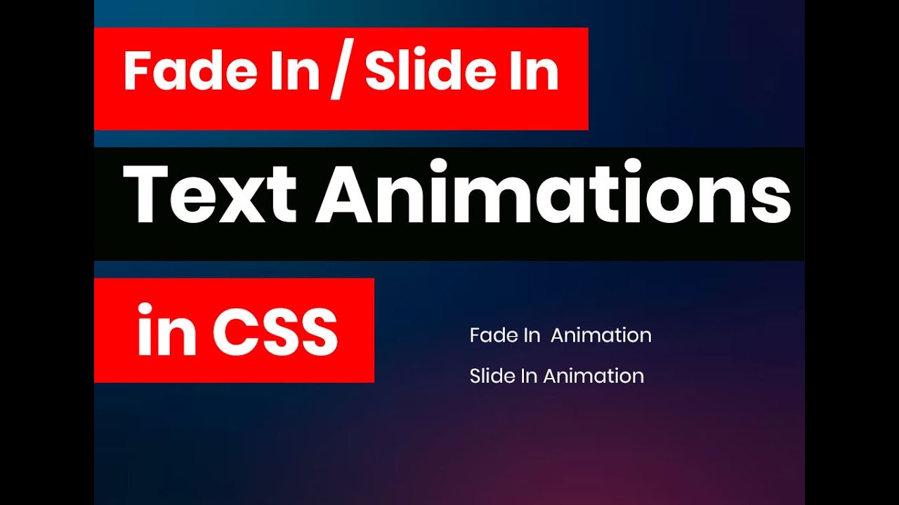 Css Text Fade In Animation Tutorial Css Slide In Animation Tutorial