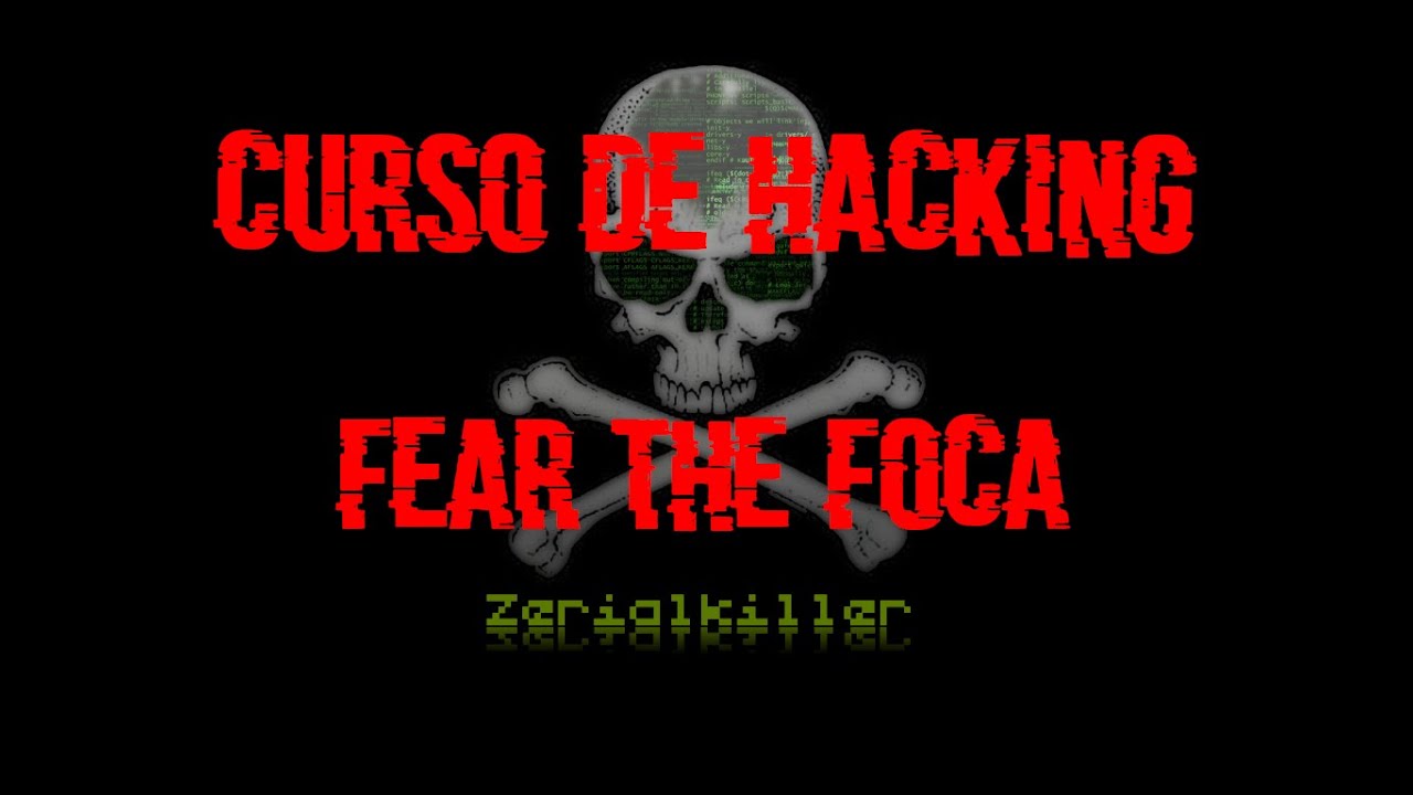 17- Fear The Foca... | Curso de Ethical Hacking, Seguridad Ofensiva y ...