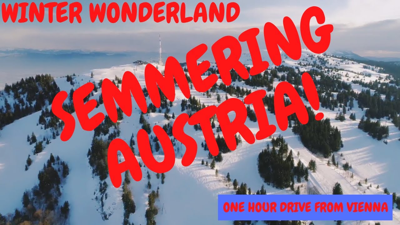 SEMMERING AUSTRIA IN WINTER | CARIAGA - YouTube
