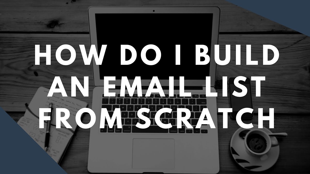 How Do I Build An Email List From Scratch Email Marketing YouTube How Do I Build An Email List From Scratch Email Marketing YouTube