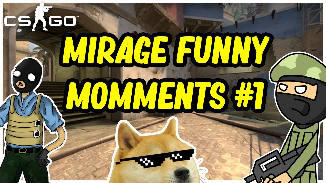 CS:GO Funny Moments #1 - Mirage Fun :) - YouTube