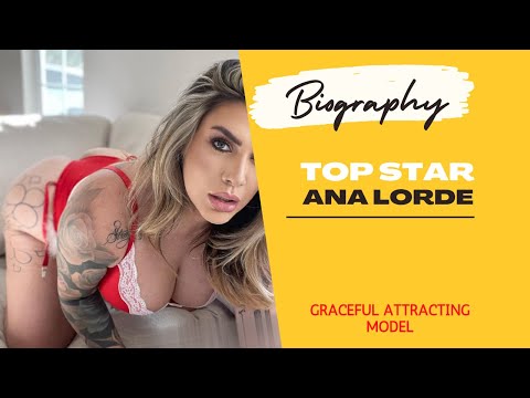 Ana Lorde   biography Plus size model body measurements, age, relationships net worth