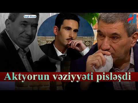Rəhman Rəhmanov ölən oğlunu qarşısında görüb AĞLADI: Aktyorun vəziyyəti pisləşdi