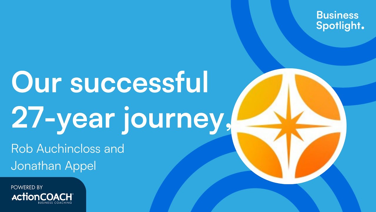 OUR SUCCESSFUL 27-YEAR JOURNEY | With Rob Auchincloss and Jonathan ...