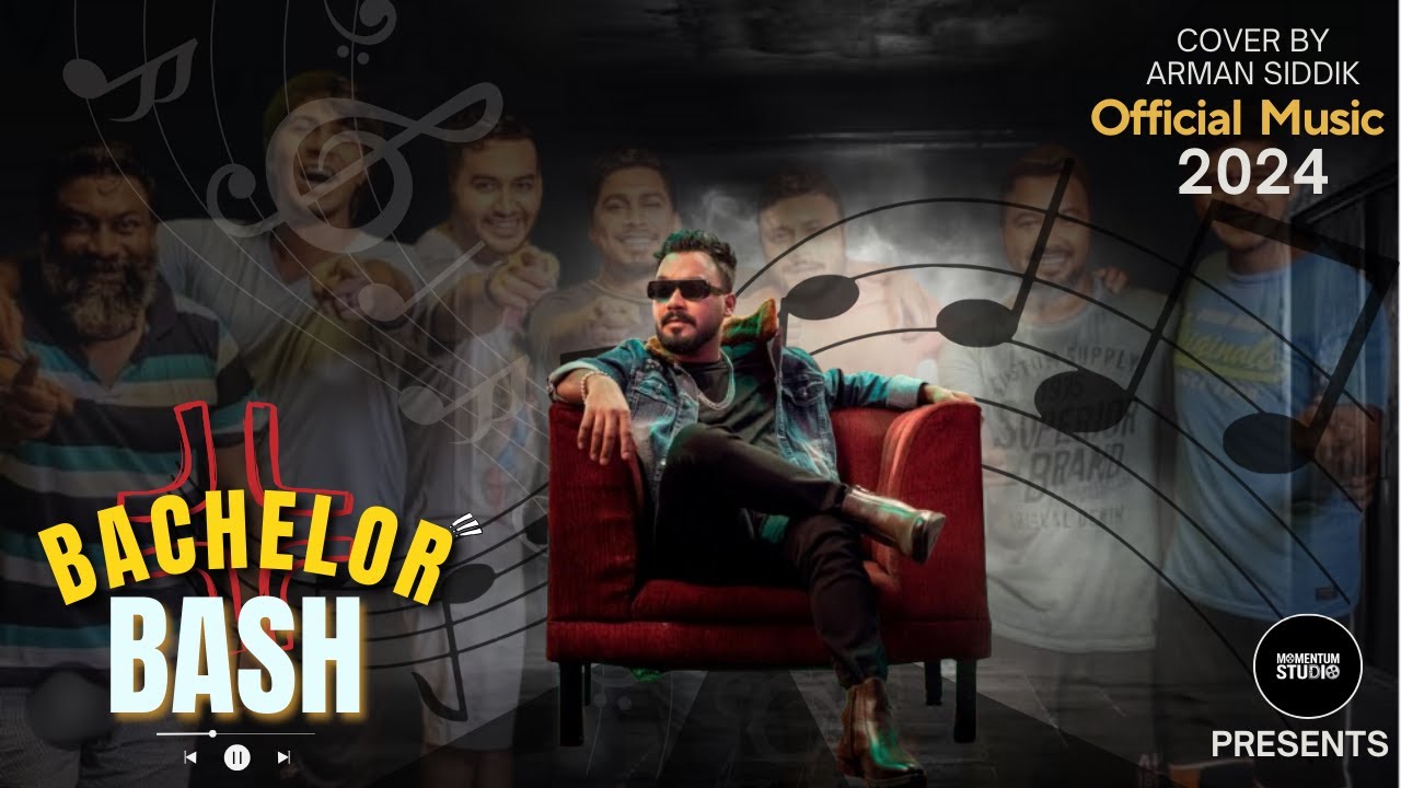 Bachelor Bash Song | Bangla New Song 2025 | Music video | 2025 ...