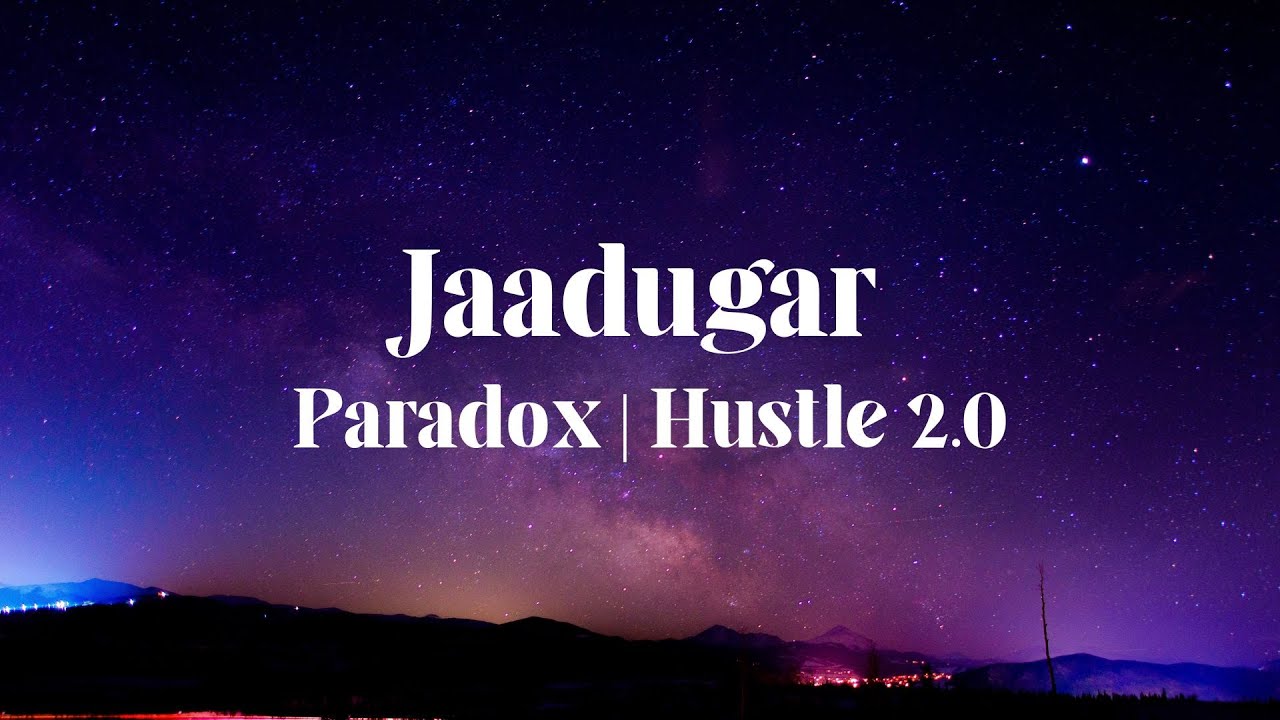 Jaadugar | Paradox | Hustle 2.0 - YouTube