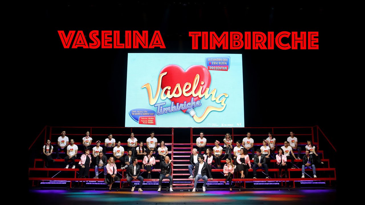 ¡TIMBIRICHE regresa! En la obra de teatro VASELINA - YouTube