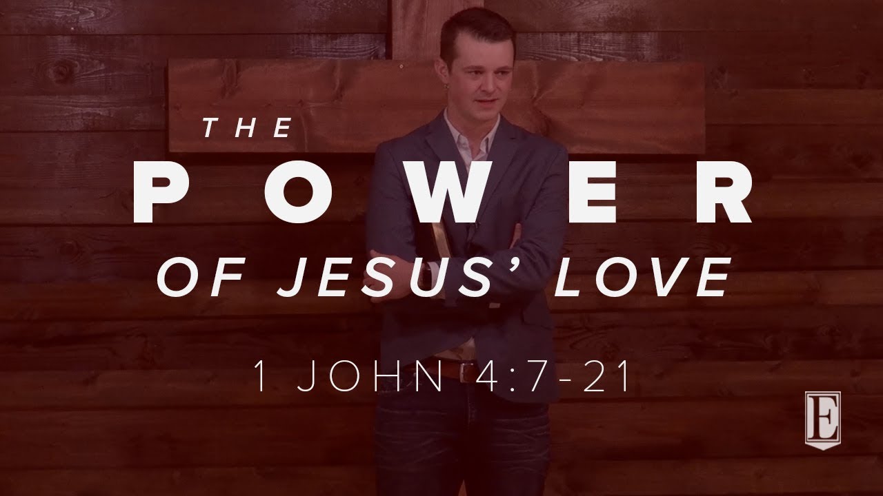 THE POWER OF JESUS LOVE 1 John 4 7 21 1 John 4 7 21 Bible Portal
