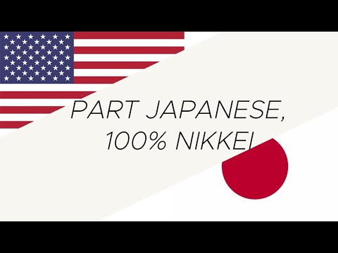 Part Japanese, 100% Nikkei