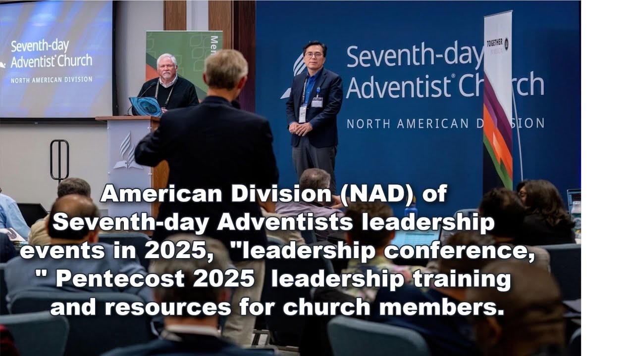 (Seventh-day Adventist North American Division) 2025 Leadership Summit ...