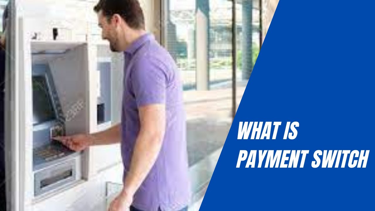 What is Payment Switch - YouTube