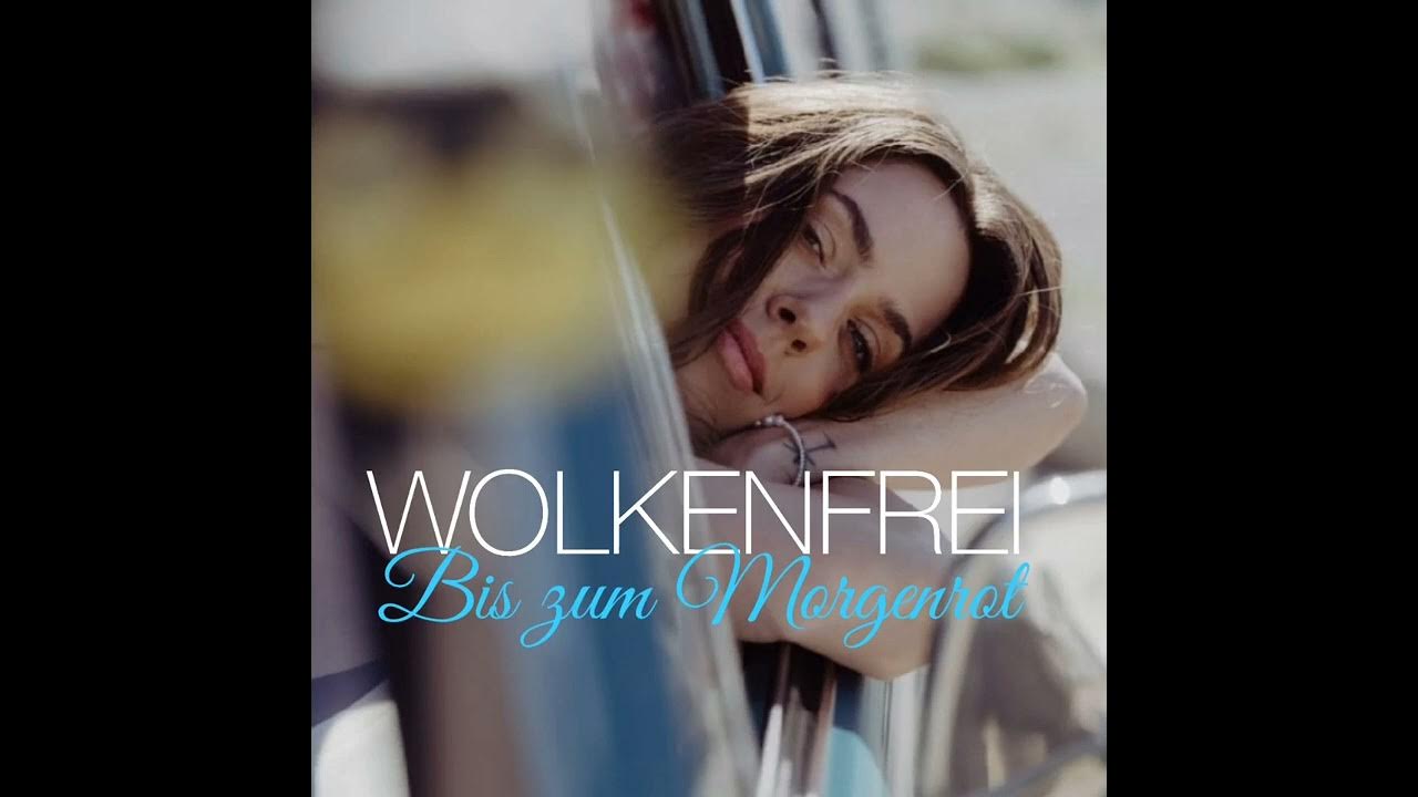 Wolkenfrei - Bis zum Morgenrot (Official Audio) - YouTube