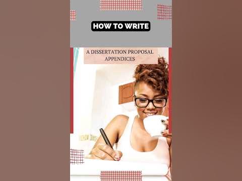 How to Write a Dissertation Proposal Appendices | WritersER.com - YouTube