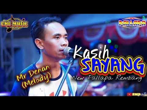 KASIH SAYANG Mr Denan NEW PALLAPA REMBANG (Cek Sound+Fokal) - YouTube