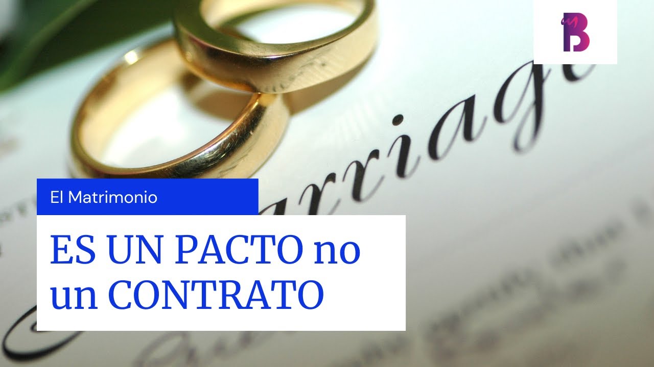 PBI EL MATRIMONIO NO ES UN CONTRATO ES UN PACTO - YouTube
